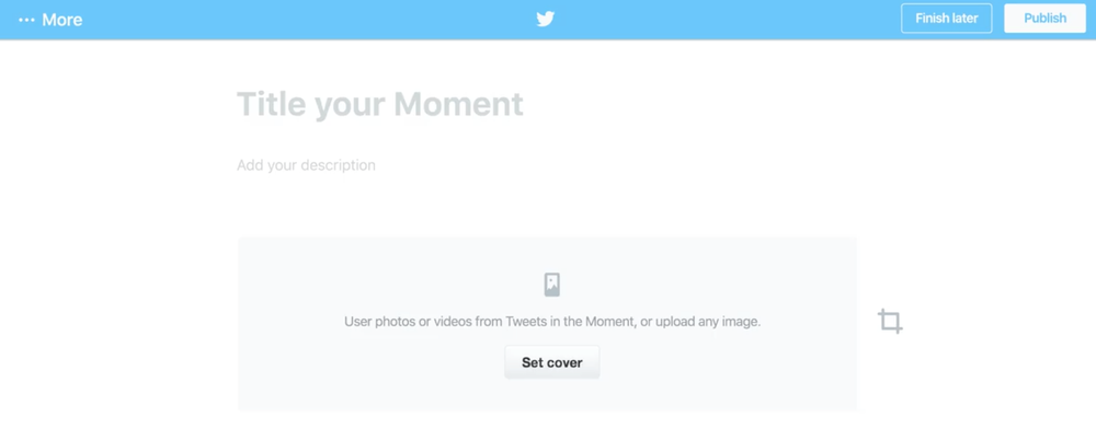 Everything You Need to Know About Twitter Moments