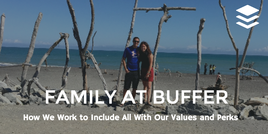 Family at Buffer: How Our Values and Perks Include All
