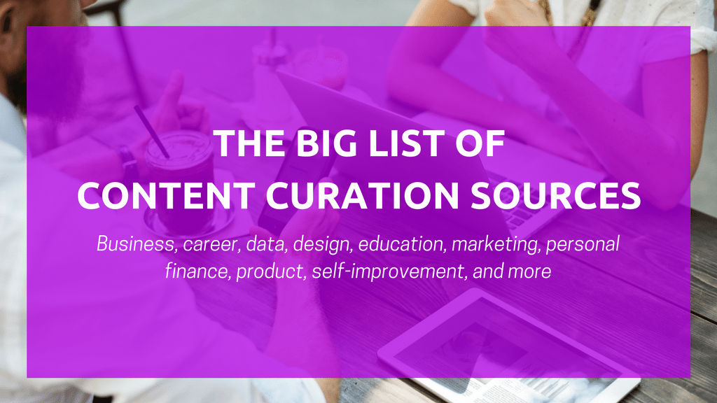 How to Curate Content Quickly: 70+ Places to Find Great Content